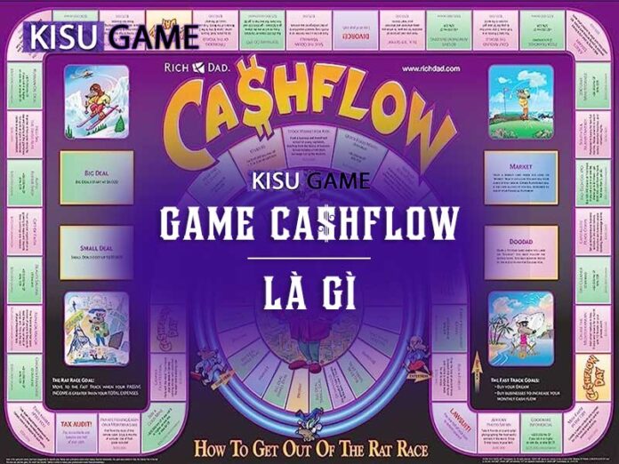 Game Cashflow là gì? Hướng dẫn chơi game Cashflow trực tuyến KisuGame